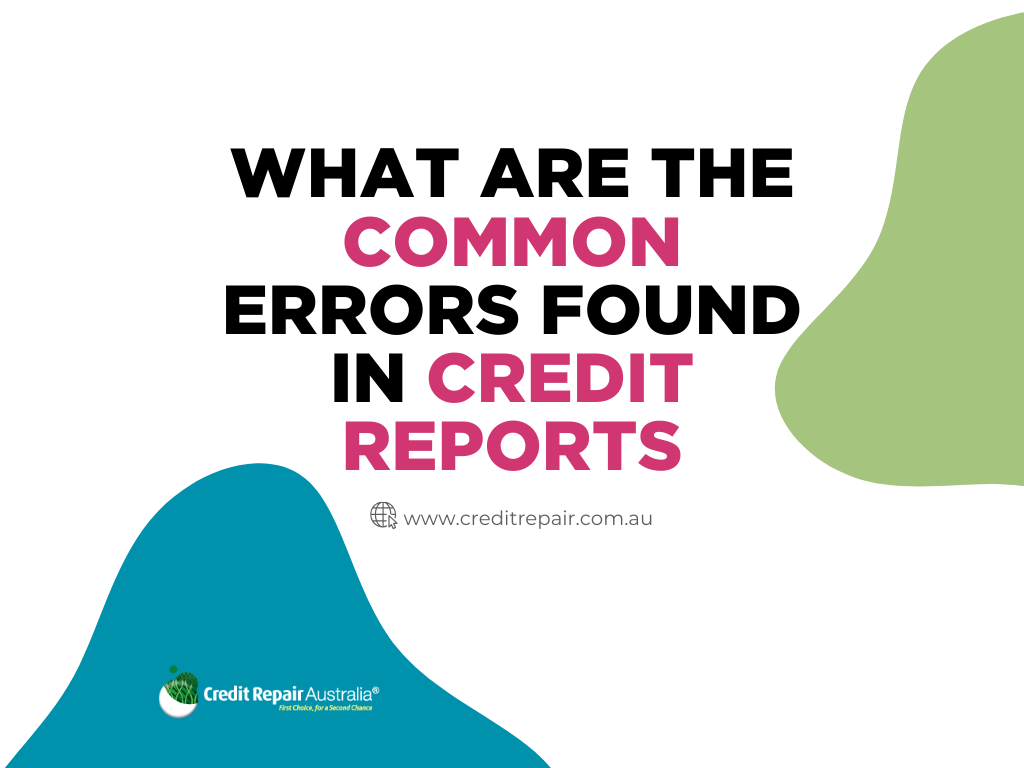 Common Errors Found in Credit Reports | Credit Repair