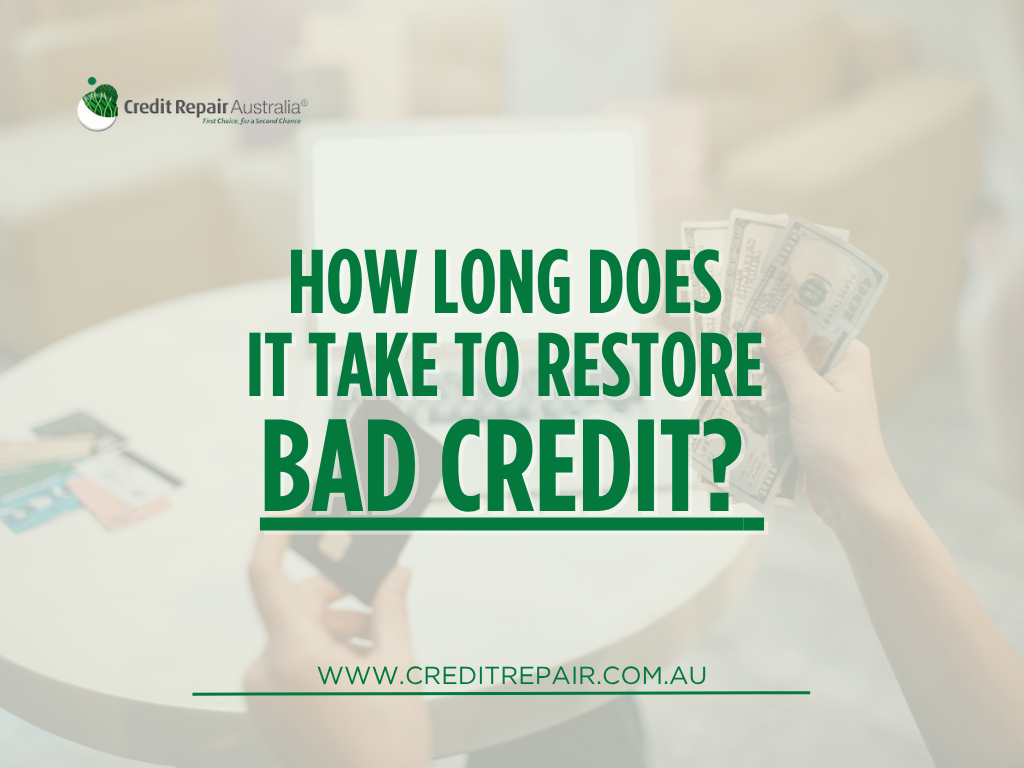 How Long Does It Take to Restore Bad Credit? | Credit Repair